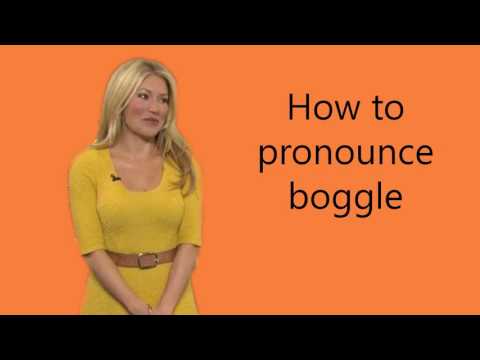 How to pronounce boggle
