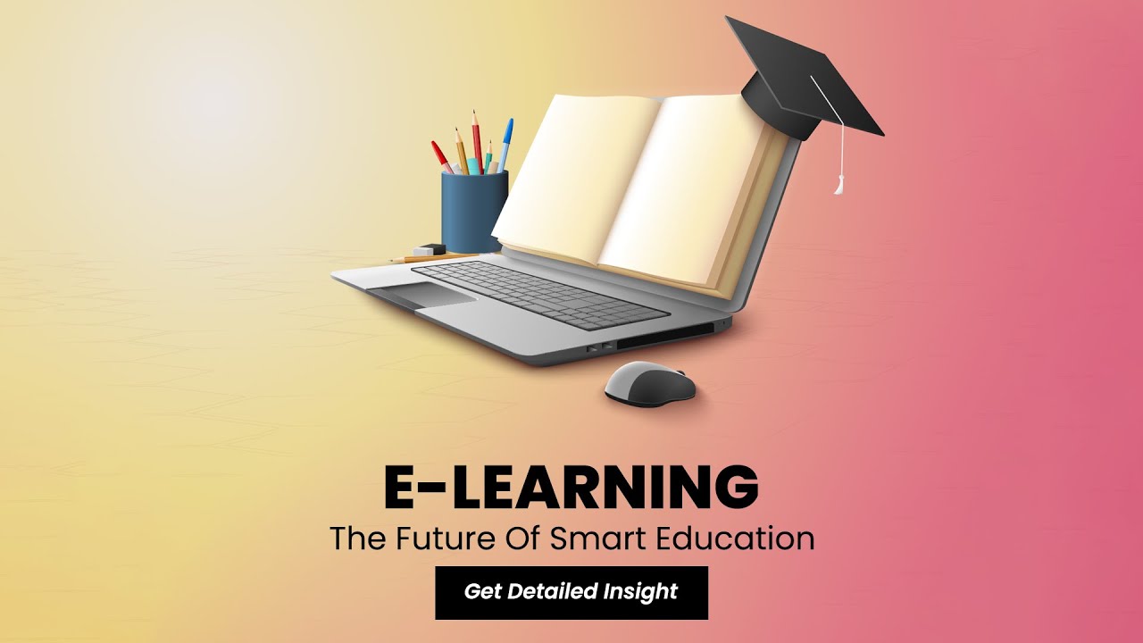 Know the analysis of the e-learning market current trends and future estimations