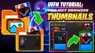 How to set Square Thumbnails as Project Icons in UEFN! - FCHQ.io