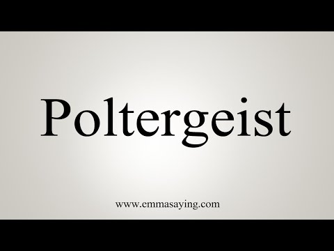 How To Say Poltergeist