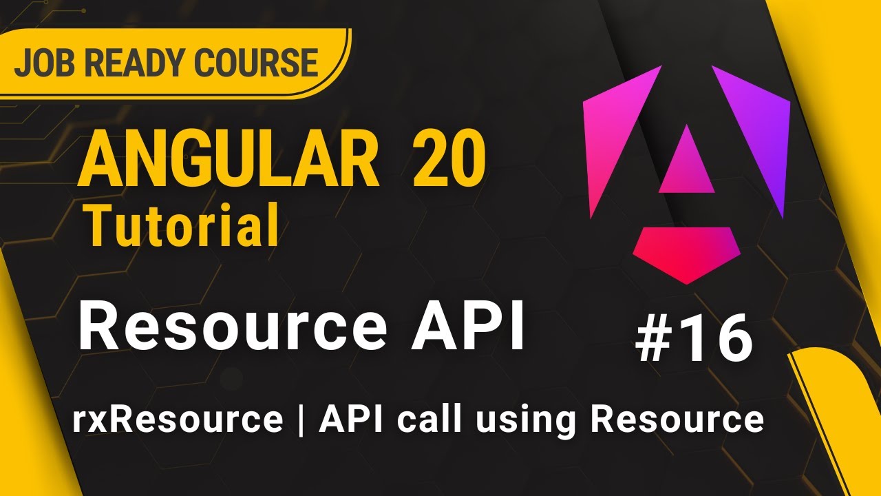 Angular 20 Tutorial for Beginners | Resource API |  rxResource API | #16
