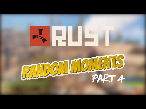 Steam Community :: Video :: Rust | Random Moments #4