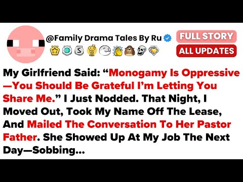 My Girlfriend Said: “Monogamy Is Oppressive—You Should Be Grateful I’m Letting You S...- Best Reddit