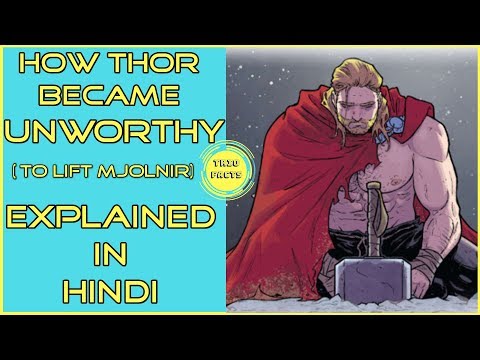 How Thor Became Unworthy To Lift Mjolnir | Explained in Hindi!