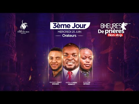 8 HEURES DE PRIÈRES NON STOP JOUR 3