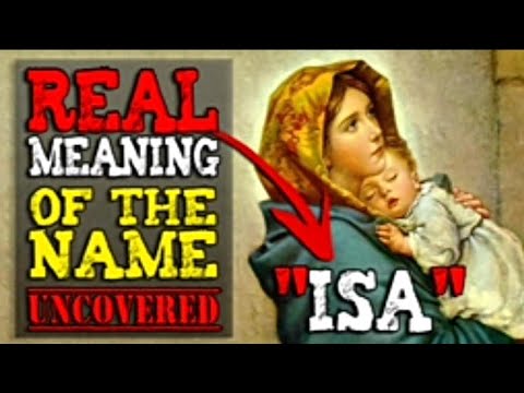 REAL Meaning behind the NAME ISA [SHOCKING DISCOVERY]