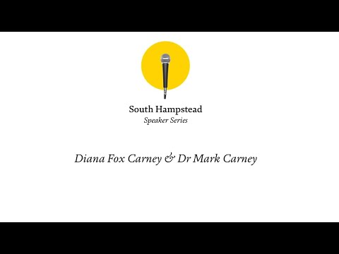 South Hampstead Speaker Series | Diana Fox Carney & Dr Mark Carney