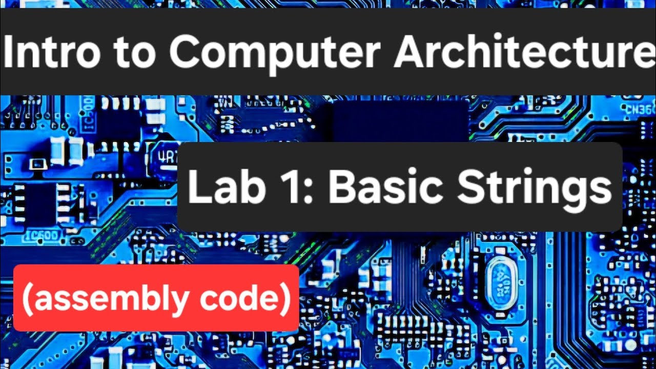 Intro to Computer Architecture | Lab 1: Basic Strings | Beginner's Guide