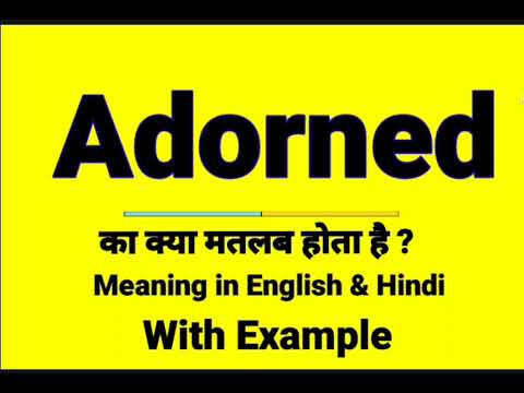 Adorned meaning in Hindi | Adorned ka kya matlab hota hai | Daily Use English Sentences