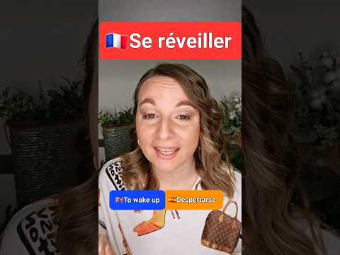 🇬🇧TO WAKE UP in French pronunciation🇪🇸DESPERTARSE francés🇨🇵SE RÉVEILLER
