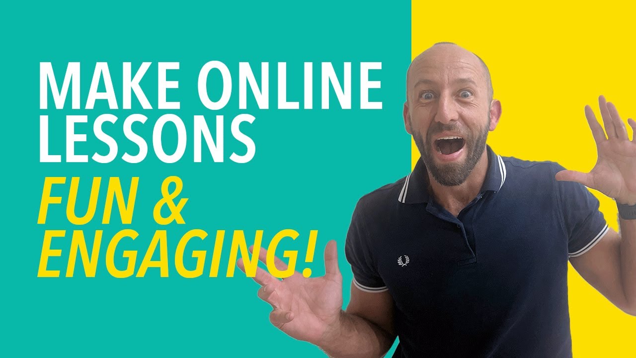 How To Make Online Lessons Fun & Engaging!