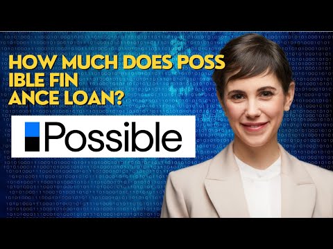 How much does possible finance loan?