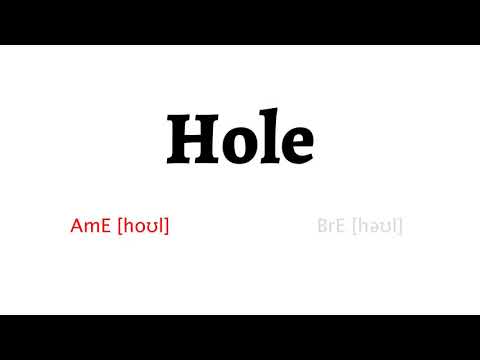 How to Pronounce hole in American English and British Englishhole