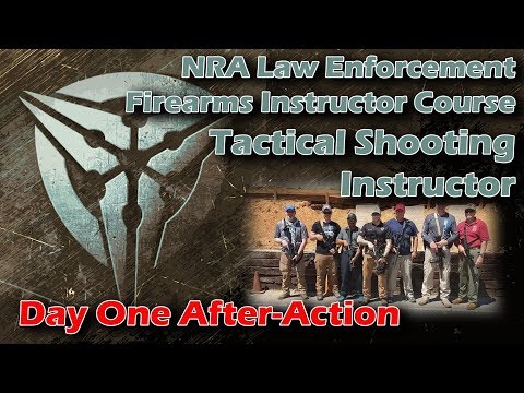 Day 1: NRA LEO Firearms Instructor Course: Tactical Shooting Instructor