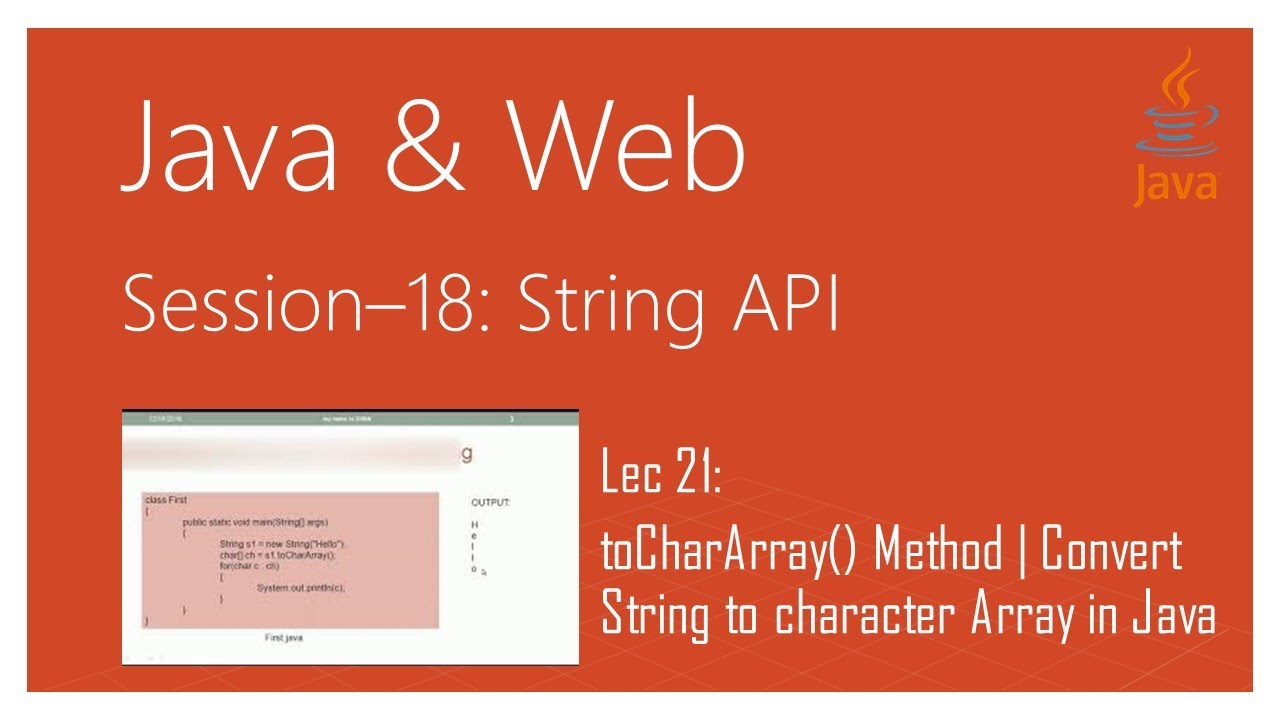 String API in Java | #21 | toCharArray() Method | Convert String to character Array in Java