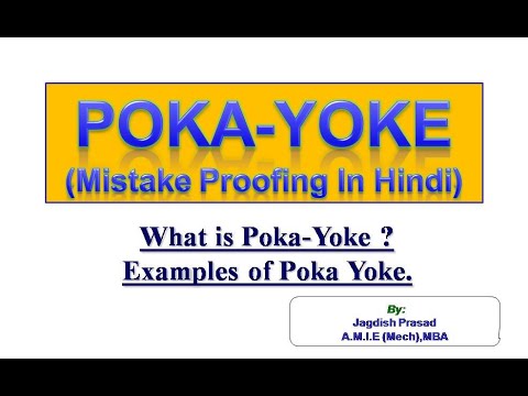 What is POKA-YOKE - Mistake Proofing full video in Hindi by Jagdish Prasad.
