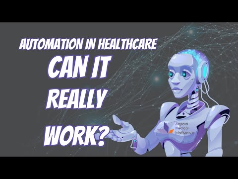 Automation in Healthcare: Can it Really Work?