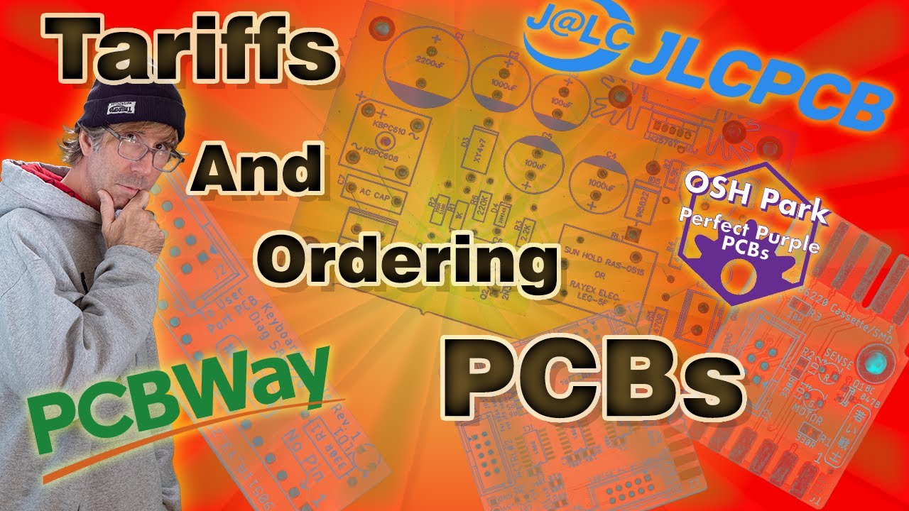 Tariffs And Ordering PCBs from PCBWay, JLCPCB, and OSH Park  - How Much Does It Really Cost?