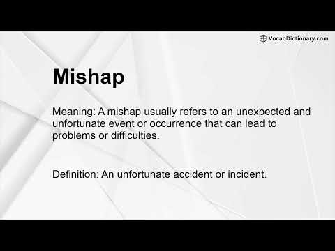 Mishap Meaning