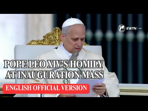 Official English translation of Pope Leo's Inauguration homily
