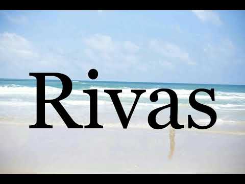 How To Pronounce Rivas🌈🌈🌈🌈🌈🌈Pronunciation Of Rivas