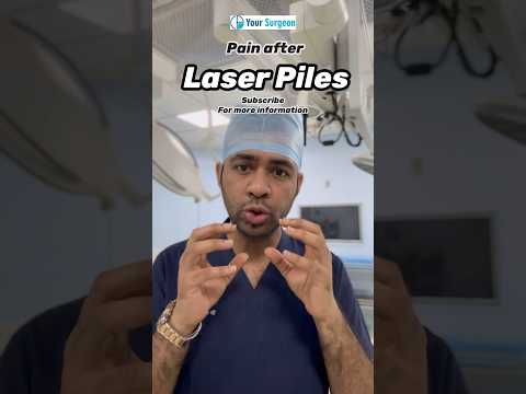 Pain ? After Laser Piles Operation ? Laser se bawasir ki surgery ? Recovery ?