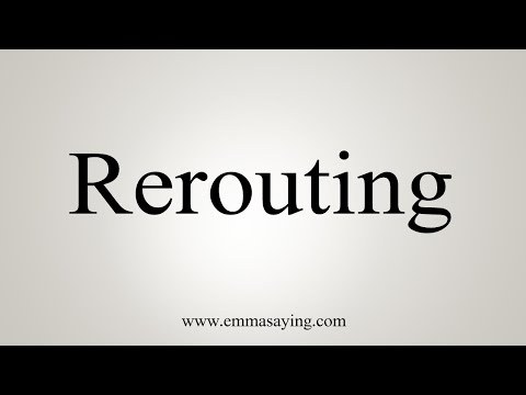 How To Say Rerouting