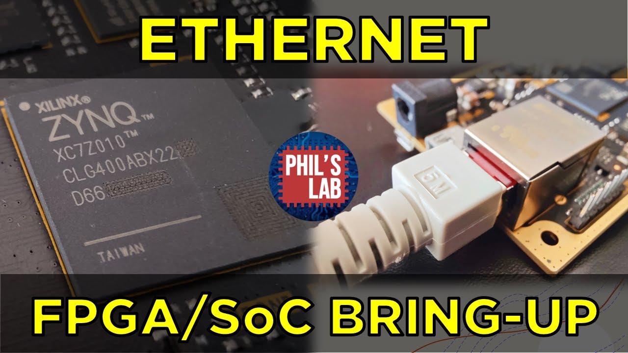 (Sponsored) Gigabit Ethernet + FPGA/SoC Bring-Up (Zynq Part 4) - Phil's Lab #99