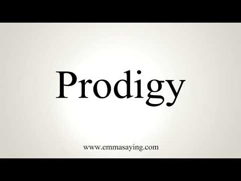 How To Pronounce Prodigy