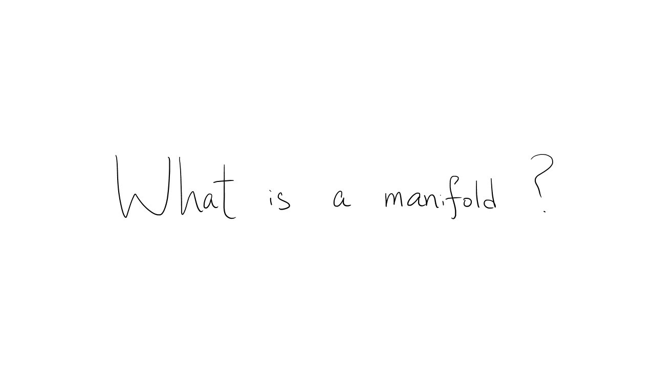 What is a Manifold? | Differential Geometry