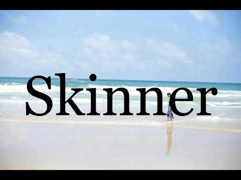 How To Pronounce Skinner🌈🌈🌈🌈🌈🌈Pronunciation Of Skinner