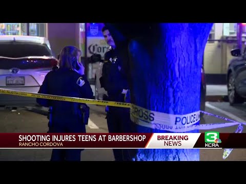 2 teens hurt in Rancho Cordova barbershop shooting, Sacramento sheriff says