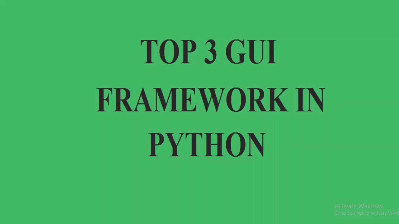 TOP 3 GUI FRAMEWORKS FOR PYTHON