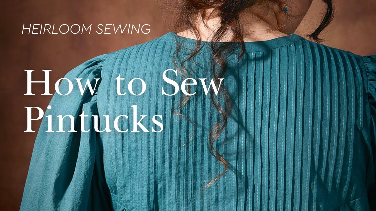 How to Sew Pintucks