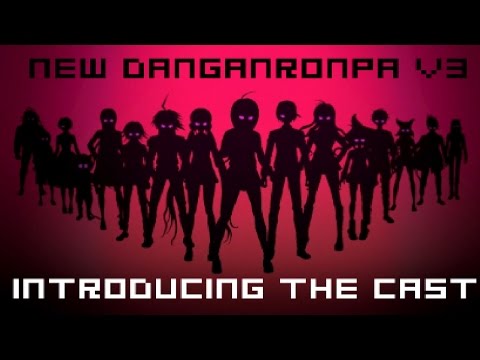 Danganronpa V3 Fandub : Introducing The Cast! [Updated]