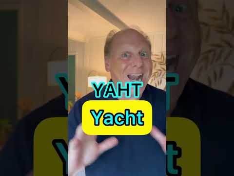 How do you say Yacht?
