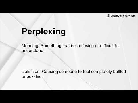 Perplexing Meaning