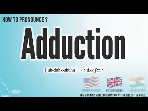 Adduction Pronunciation | How to Pronounce (say) Adduction CORRECTLY | Medical dictionary
