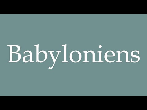 How to Pronounce ''Babyloniens'' (Babylonians) Correctly in French
