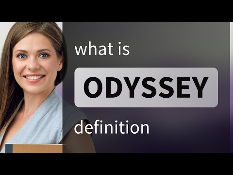 Odyssey • what is ODYSSEY definition