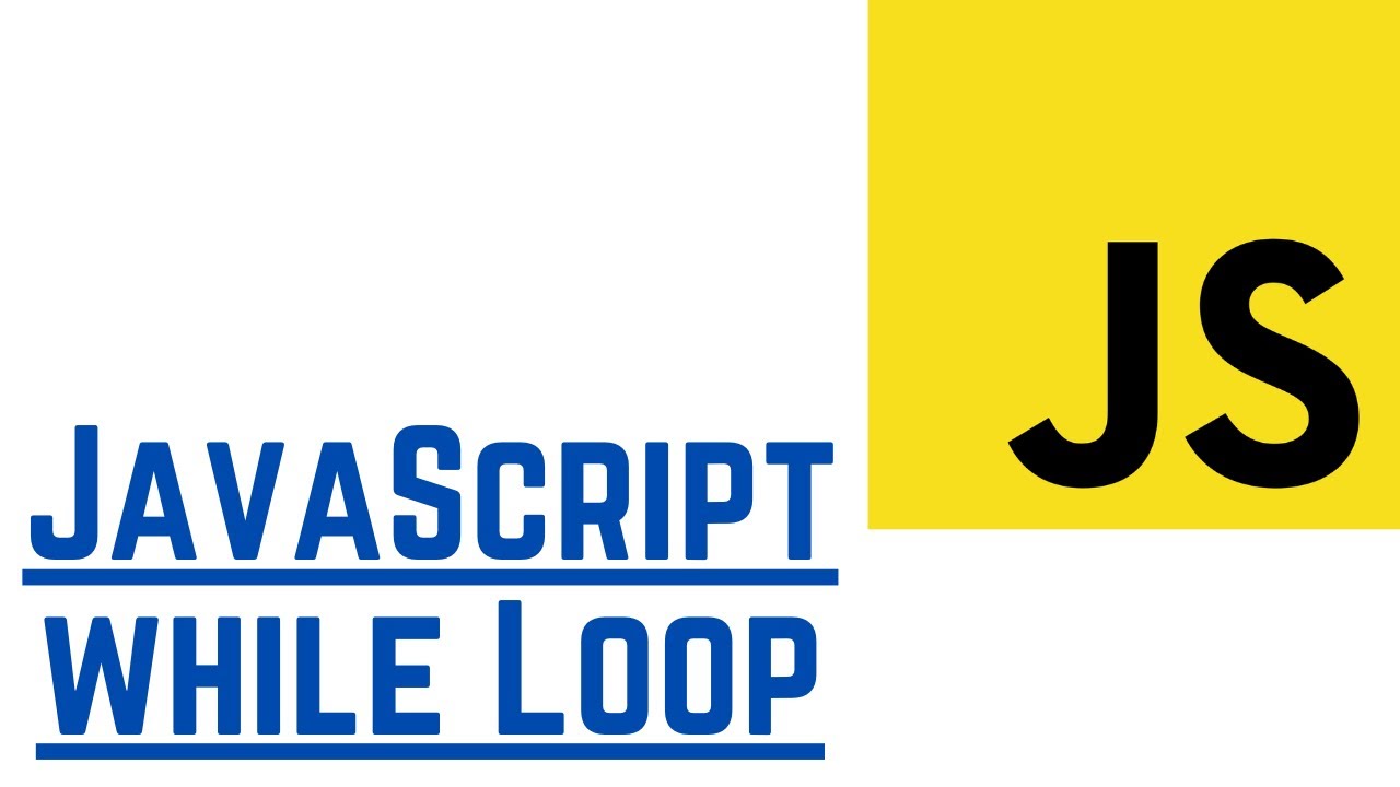JavaScript while Loop (With Examples)  | JavaScript Tutorial