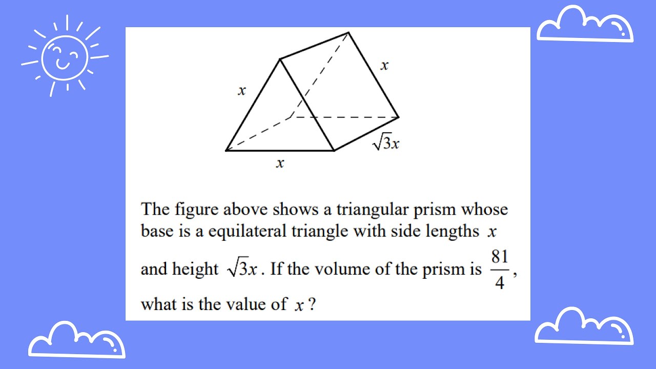 DIGITAL SAT MATH PROBLEM-volume of triangular prism #87