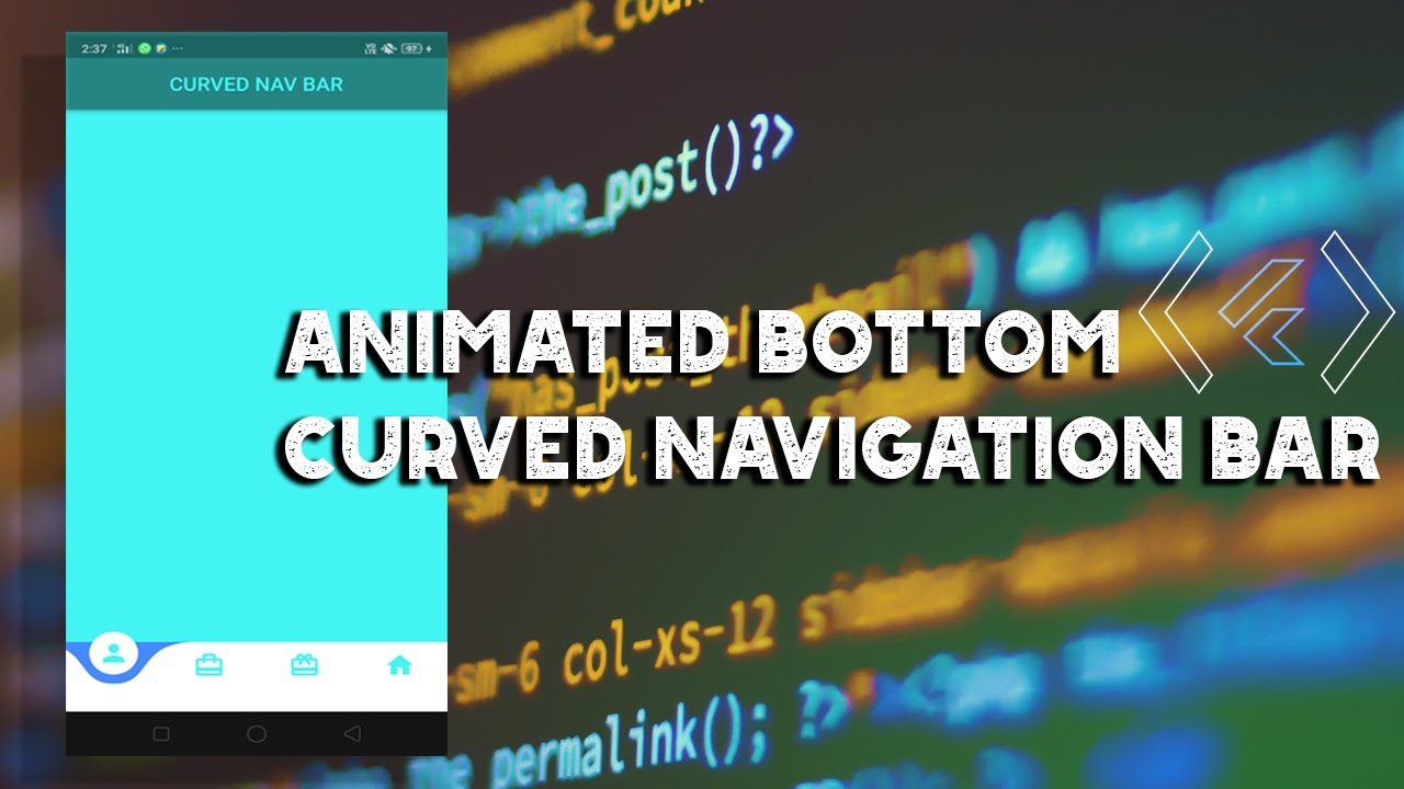 FLUTTER BAR|ANIMATED BOTTOM CURVED NAVIGATION BAR TUTORIAL,BOTTOM BAR,NAVIGATION BAR...