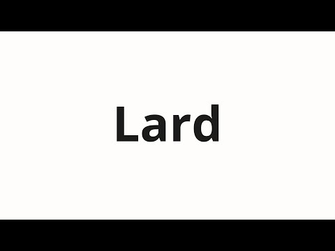 How to pronounce Lard