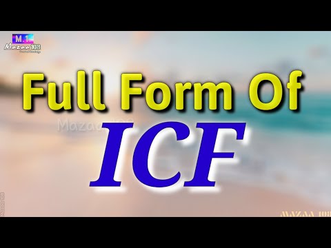Full Form of ICF | ICF full form | ICF means | ICF Stands for | ICF का फुल फॉर्म | What is ICF | #R