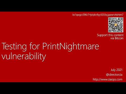 Testing for the PrintNightmare vulnerability – CIAOPS