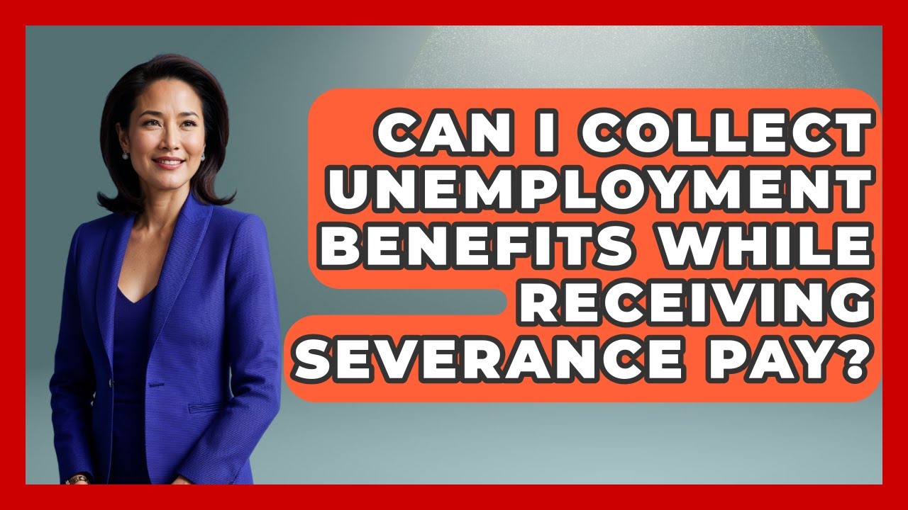 Can I Collect Unemployment Benefits While Receiving Severance Pay? - Job Success Network