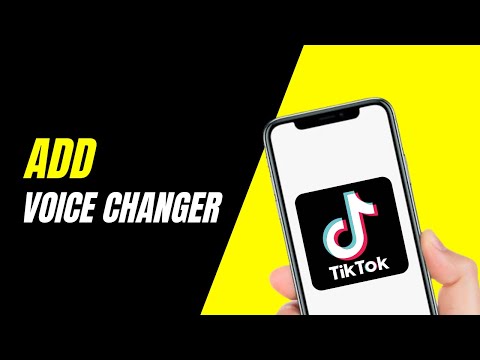 How To Add Voice Changer On TikTok