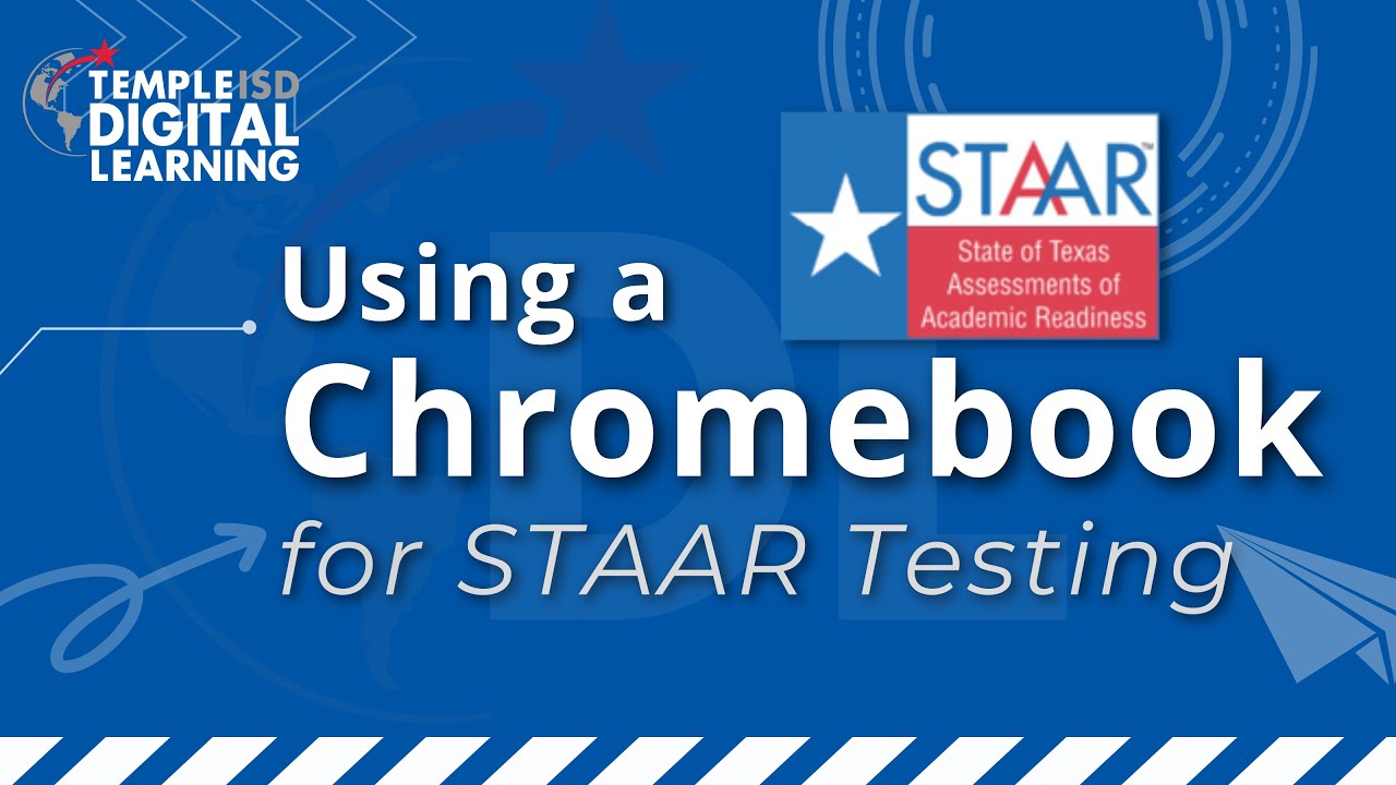 Chromebook for STAAR