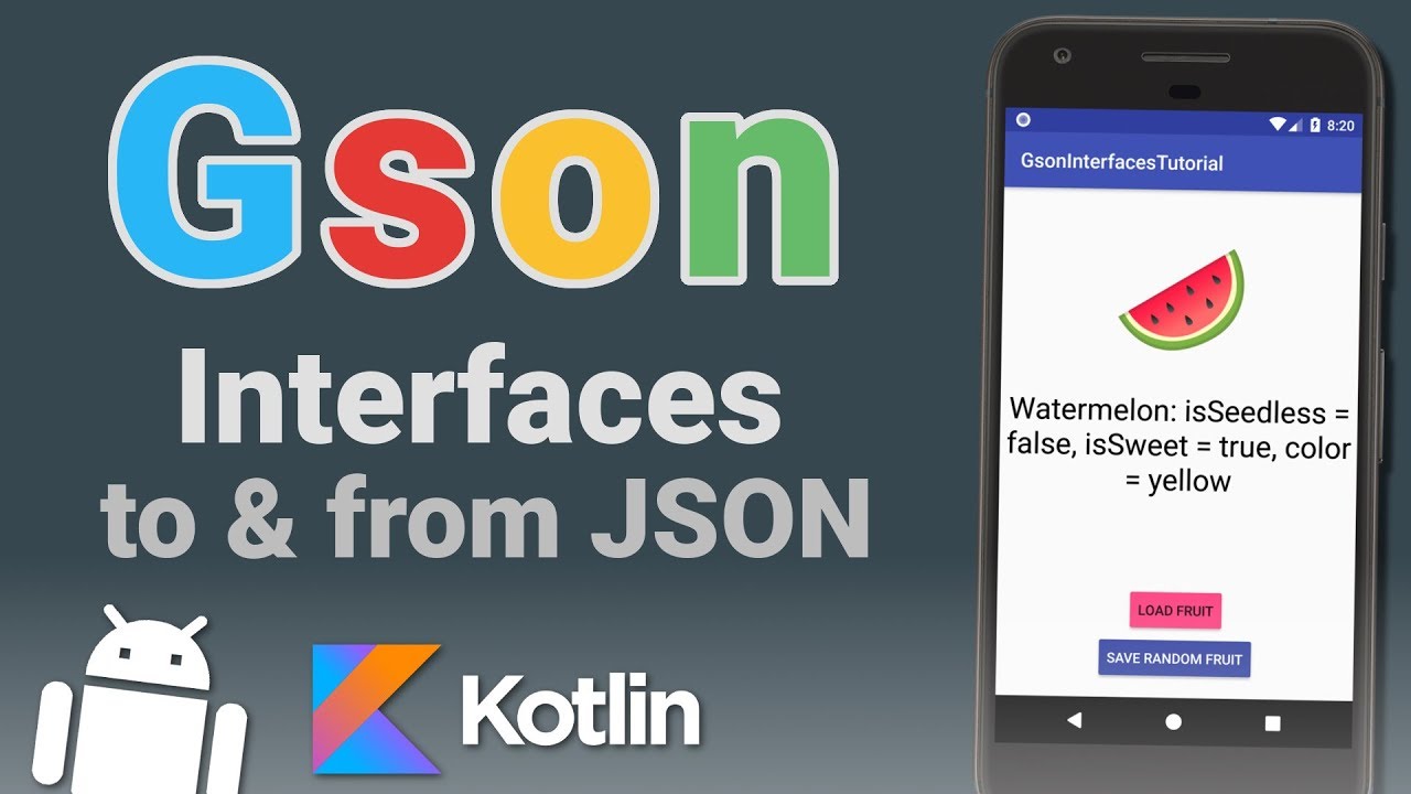 Gson Android Kotlin Tutorial - Convert Interfaces to & from JSON